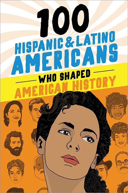 100 Hispanic And Latino Americans Who Shaped American History – The ...